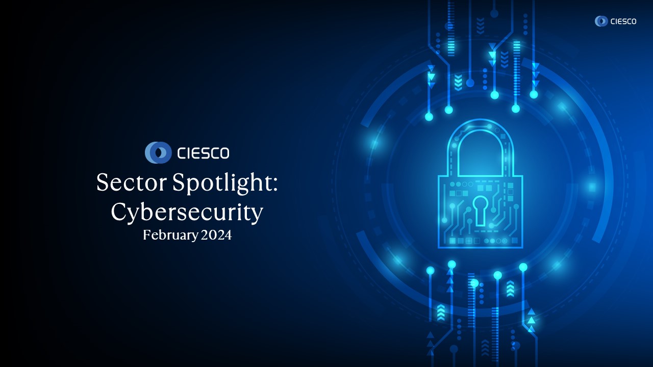 Ciesco Sector Spotlight: Cybersecurity - Ciesco